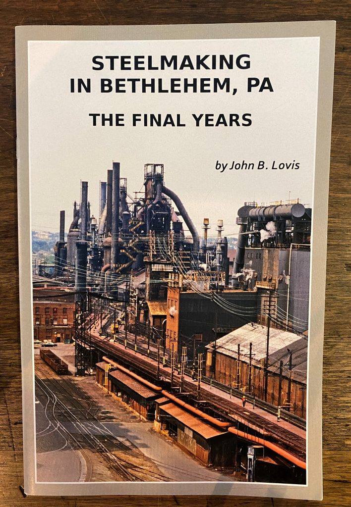 Steelmaking in Bethlehem, PA - Delaware & Lehigh - Delaware & Lehigh